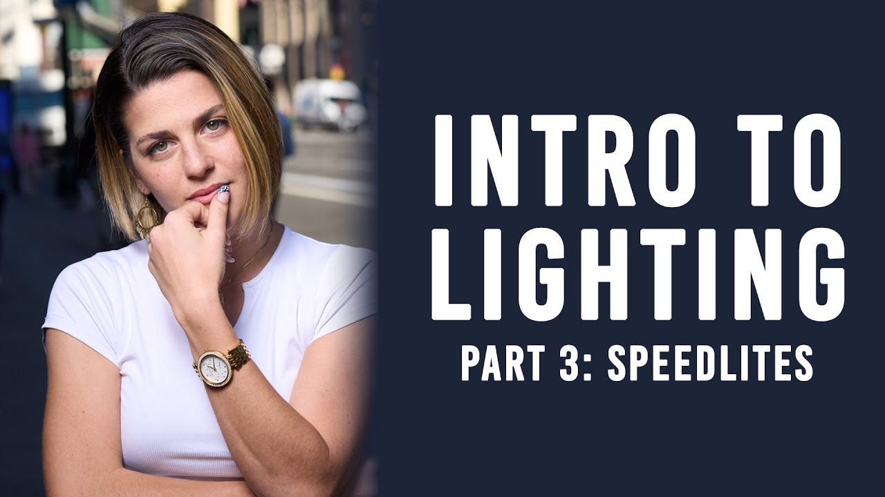 Intro to Lighting | Part 3: Speedlites - YouTube
