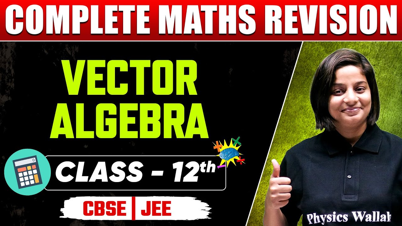 VECTOR ALGEBRA in 60 Minutes | Complete Chapter Revision | Maths ...