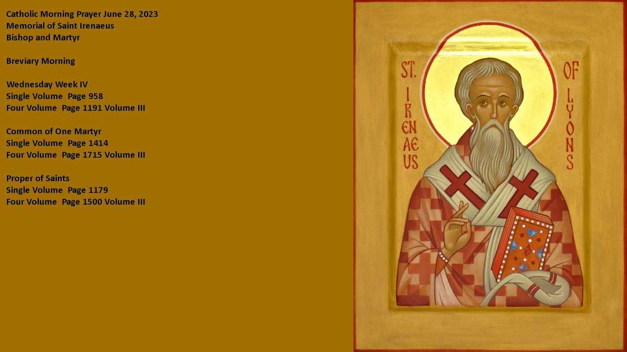 Catholic Morning Prayer June 28, 2023 Memorial of Saint Irenaeus Bishop ...