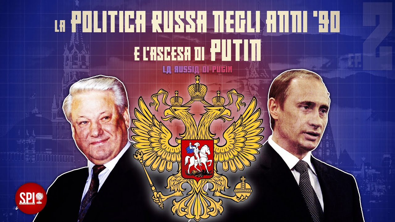 La politica russa negli anni '90 e l'ascesa di Putin - La Russia di ...
