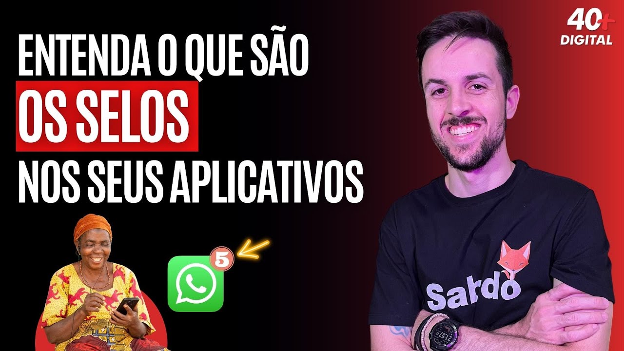 ENTENDA PARA QUE SERVEM OS SELOS NOS APLICATIVOS DO SEU CELULAR - YouTube
