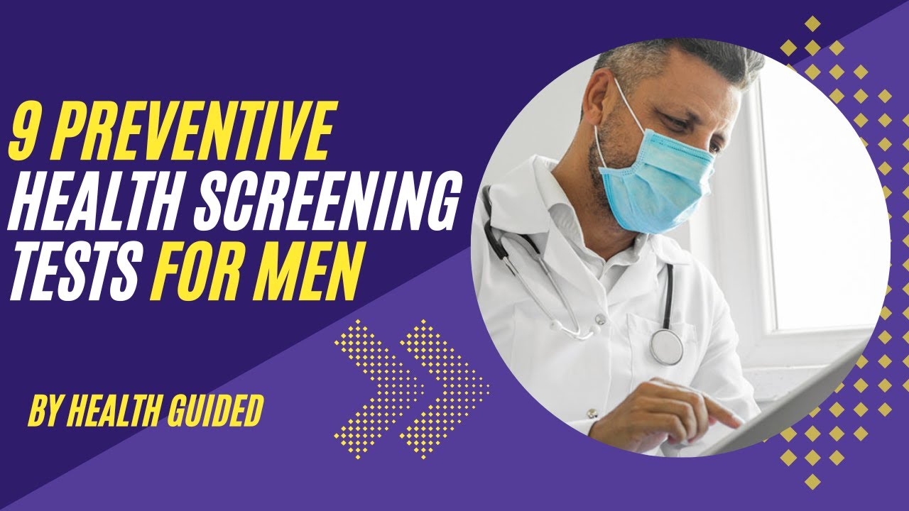 9 Preventive Health Screening Tests For Men - YouTube