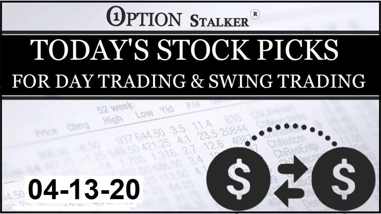 Day Trading Stock Picks and Swing Trading Options Picks 04/13/20 - YouTube