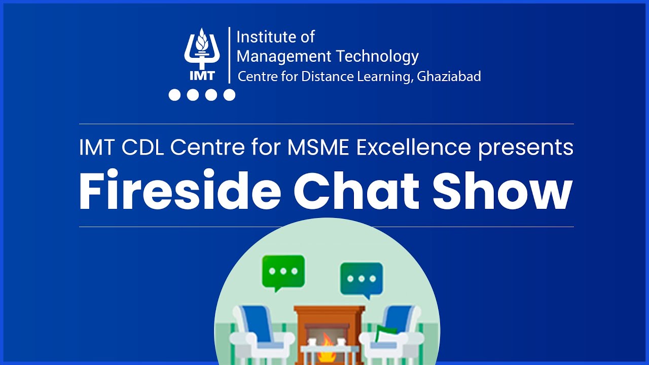 IMT CDL presents Fireside Chat Show on Managing business growth for ...