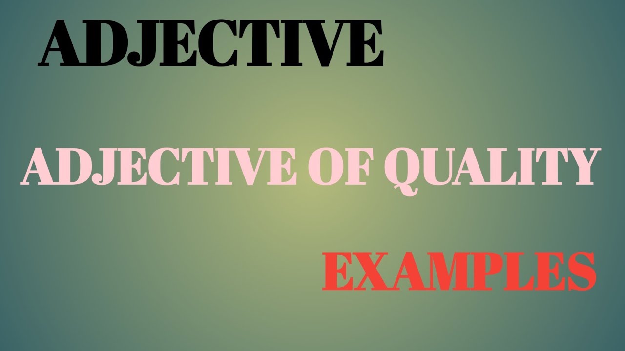 adjective/adjective of quality/parts of speech - YouTube
