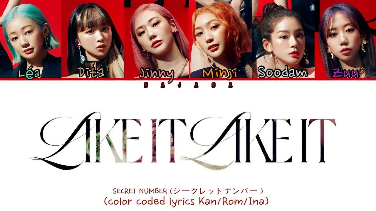 Secret Number シークレットナンバー Like It Like It Color Coded Lyrics Kan