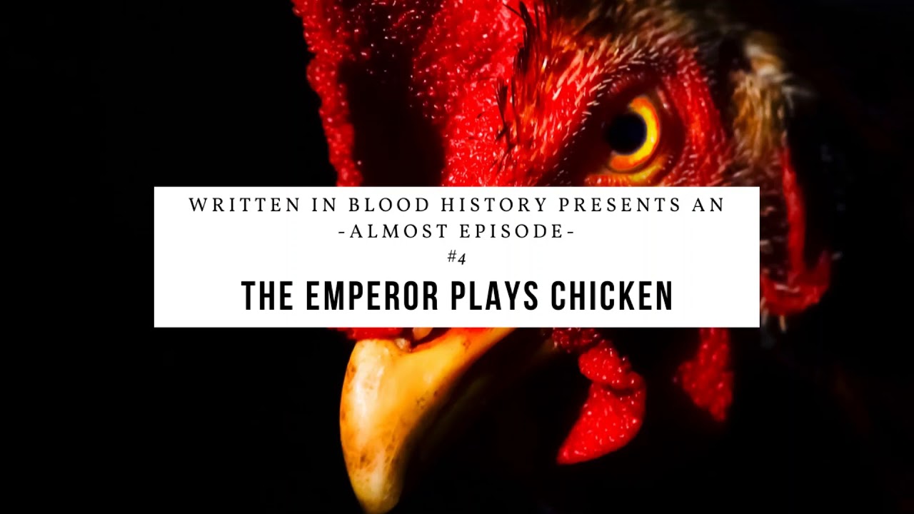 Almost Episode: The Emperor Plays Chicken - YouTube