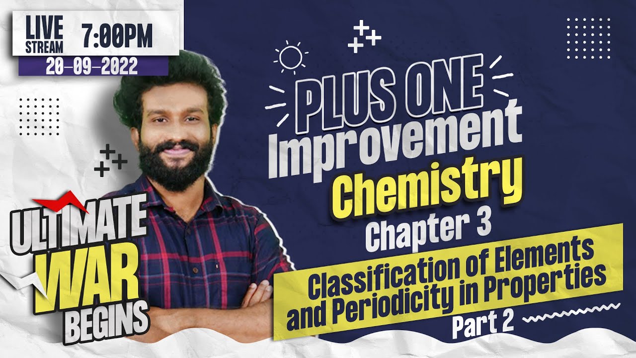 Plus One | Improvement | Live | Chemistry | Chapters - 3 | Periodic ...