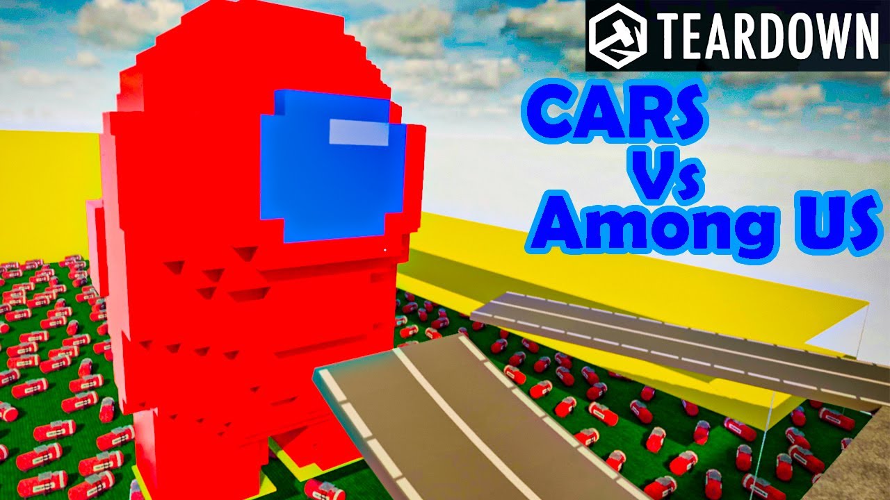 Teardown - Cars Vs Among Us - YouTube