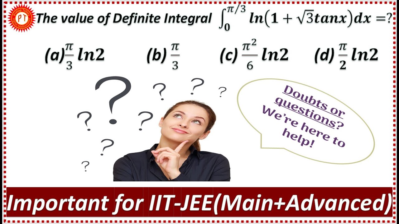 The value of Definite Integral ∫130_𝟎^(𝜋∕3) 〖𝒍𝒏(𝟏+√3 𝒕𝒂𝒏𝒙)𝒅𝒙=?〗 Jee ...