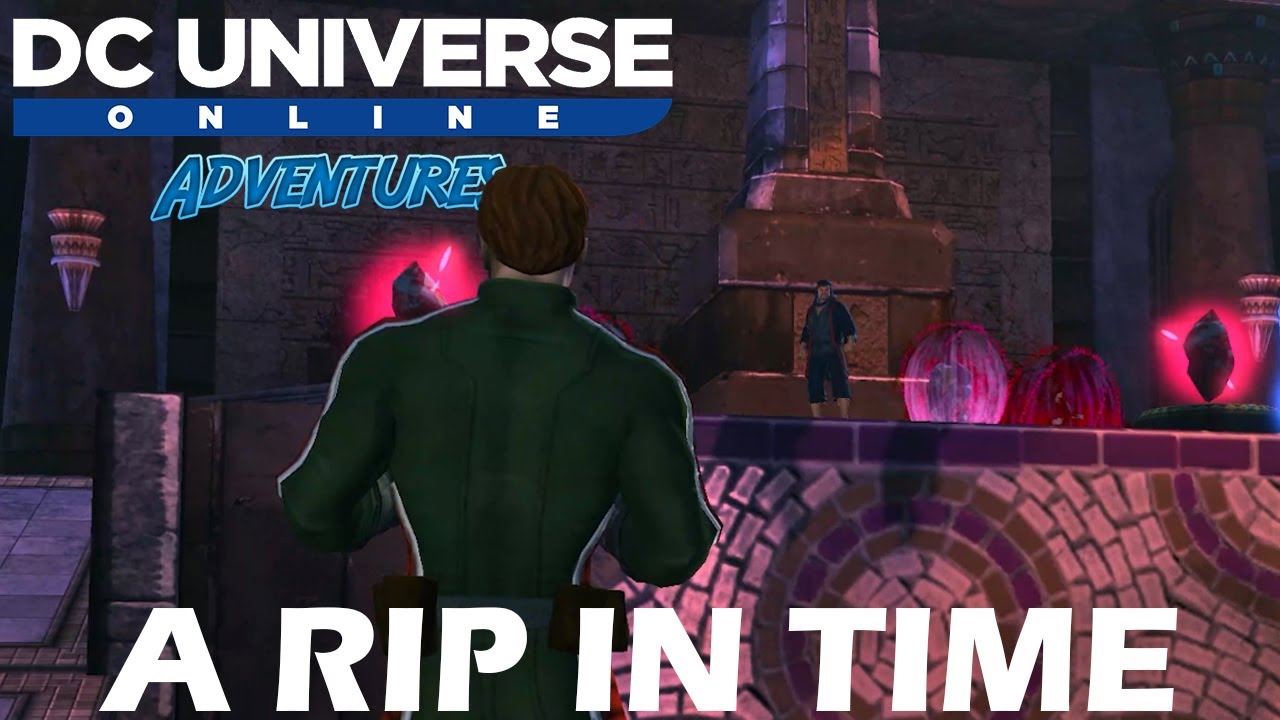 DC Universe Online Adventures - Walkthrough - A Rip In Time - YouTube