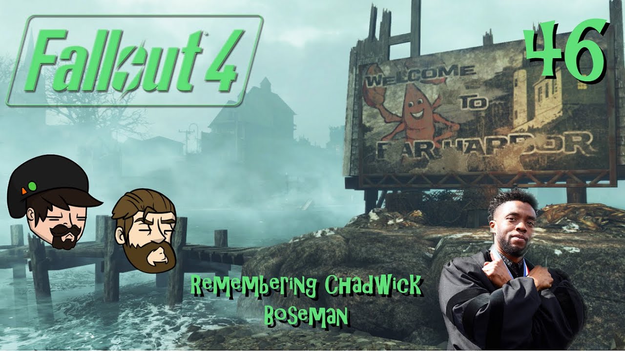 Fallout 4 Part 46 - Remembering Chadwick Boseman - YouTube