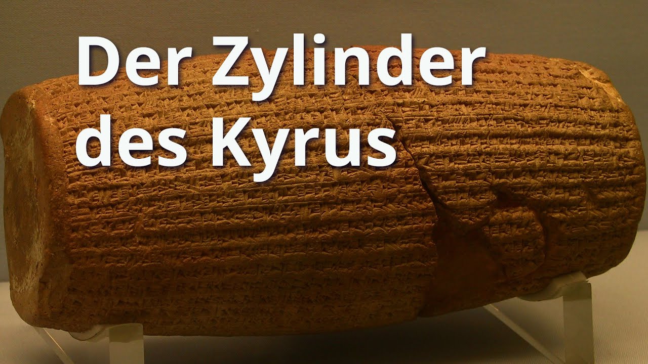 Der Zylinder des Kyrus - YouTube
