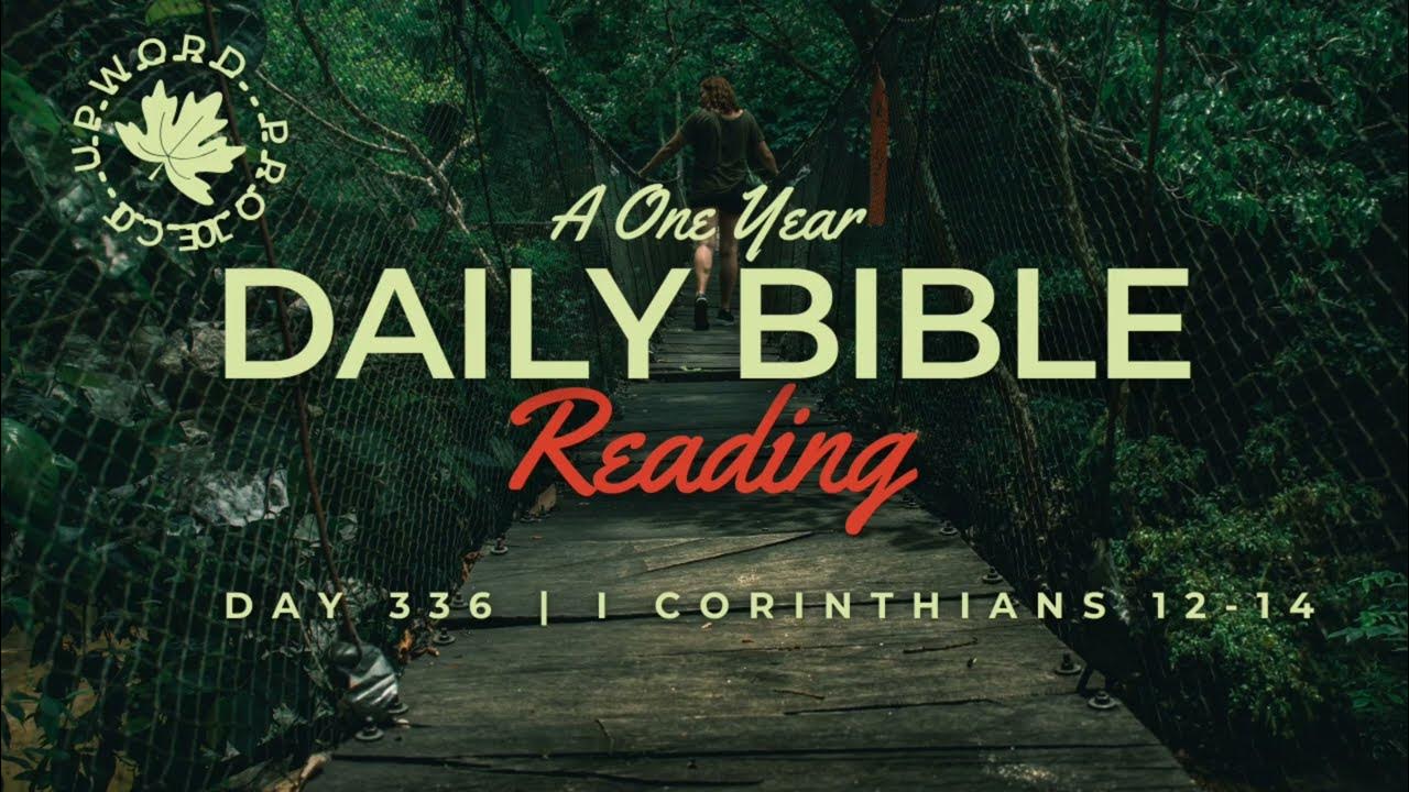 Day 336 | Daily Reading | Gifts and Love | 1 Corinthians 12-14 - YouTube