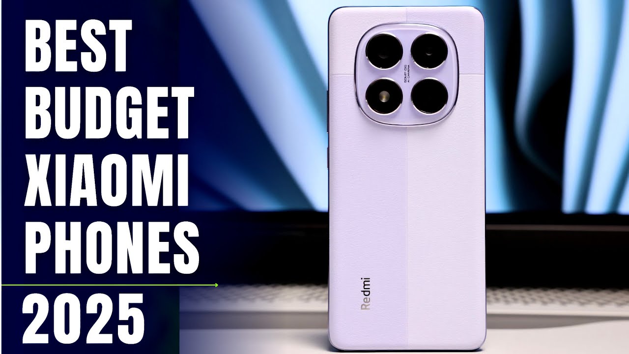 Best Budget Xiaomi Phones 2025 - YouTube