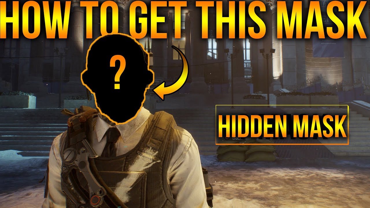 THE DIVISION 1.8 | HOW TO GET THE HIDDEN MASK | REALLY EASY TO DO - YouTube