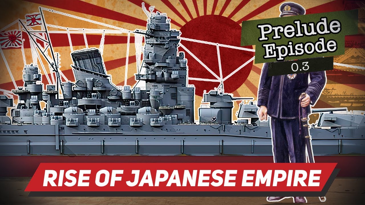 Rise of the Japanese Empire🎙️Pacific War Week by Week Podcast Episode 0 ...