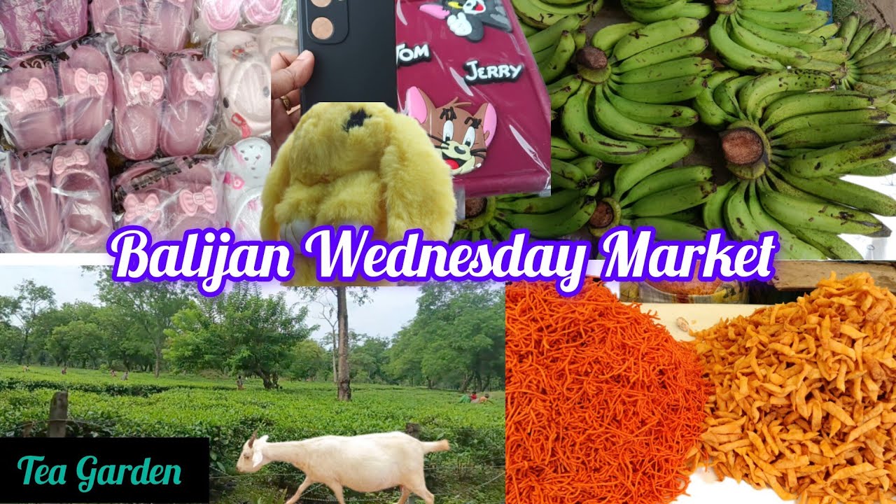 Balijan Wednesday Market || Assam || Beautiful Tea Garden🌳 || Lots Of ...