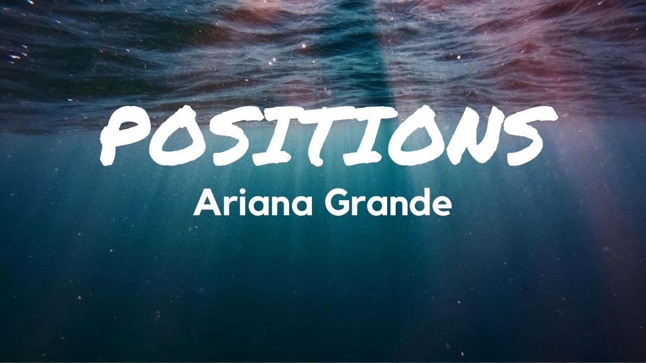 Ariana Grande - positions (Lyrics) - YouTube