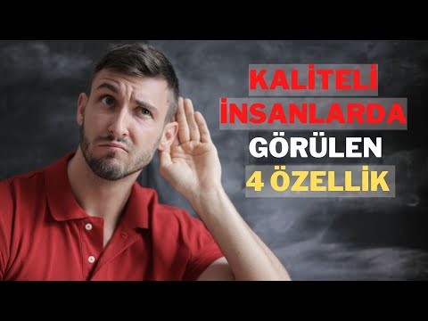 KALİTELİ İNSANLARDA GÖRÜLEN 4 ÖZELLİK | Etkili İnsan Videoları