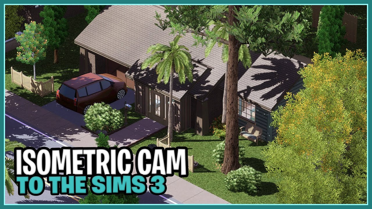 Câmera isométrica pra The Sims 3 - Primeiros testes - YouTube