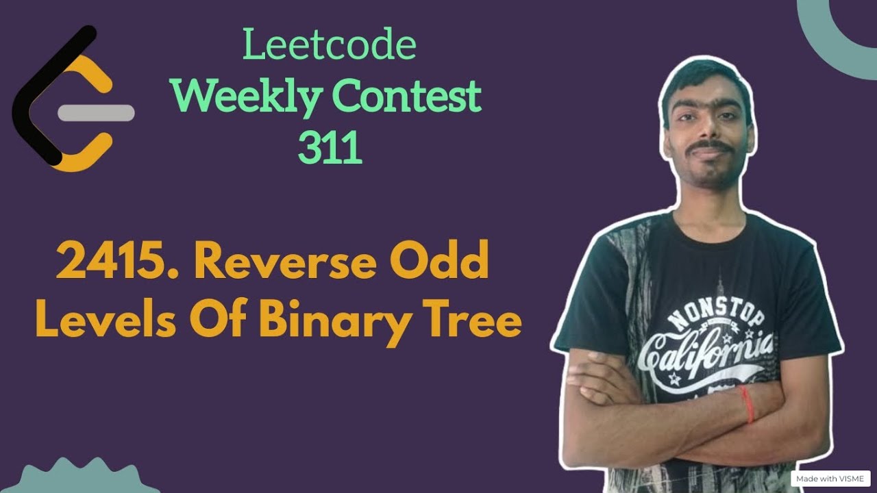 2415. Reverse Odd Levels of Binary Tree | leetcode Weekly 311 ... 2415. Reverse Odd Levels of Binary Tree | leetcode Weekly 311 ...