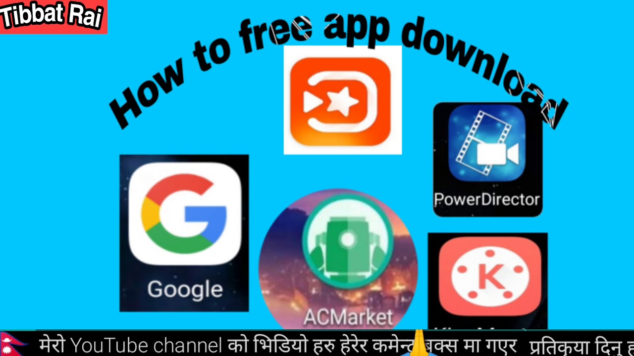 Kinemaster ,PowerDirector ,Viva video editor, Free watermark app ...