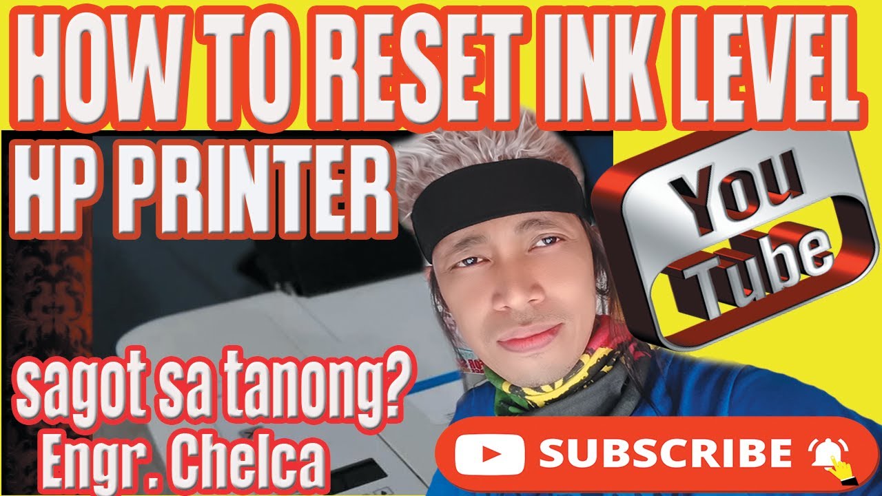 HOW TO RESET INK LEVEL HP PRINTER: SAGOT SA TANONG Engr. CHELCA - YouTube
