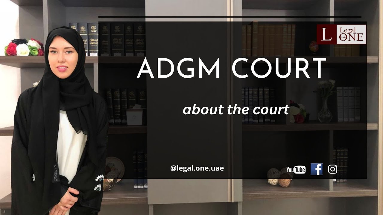 About ADGM Court in UAE. - YouTube