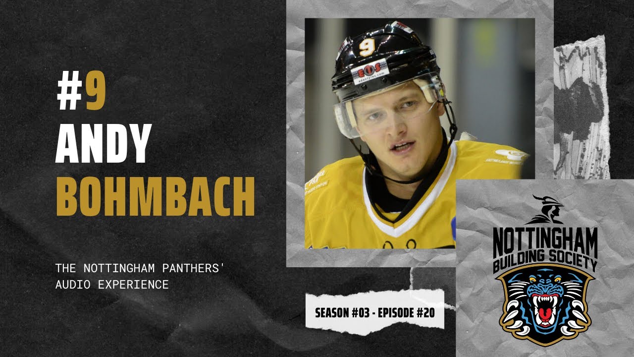 Andy Bohmbach on The Nottingham Panthers' Audio Experience | Season #03 ...