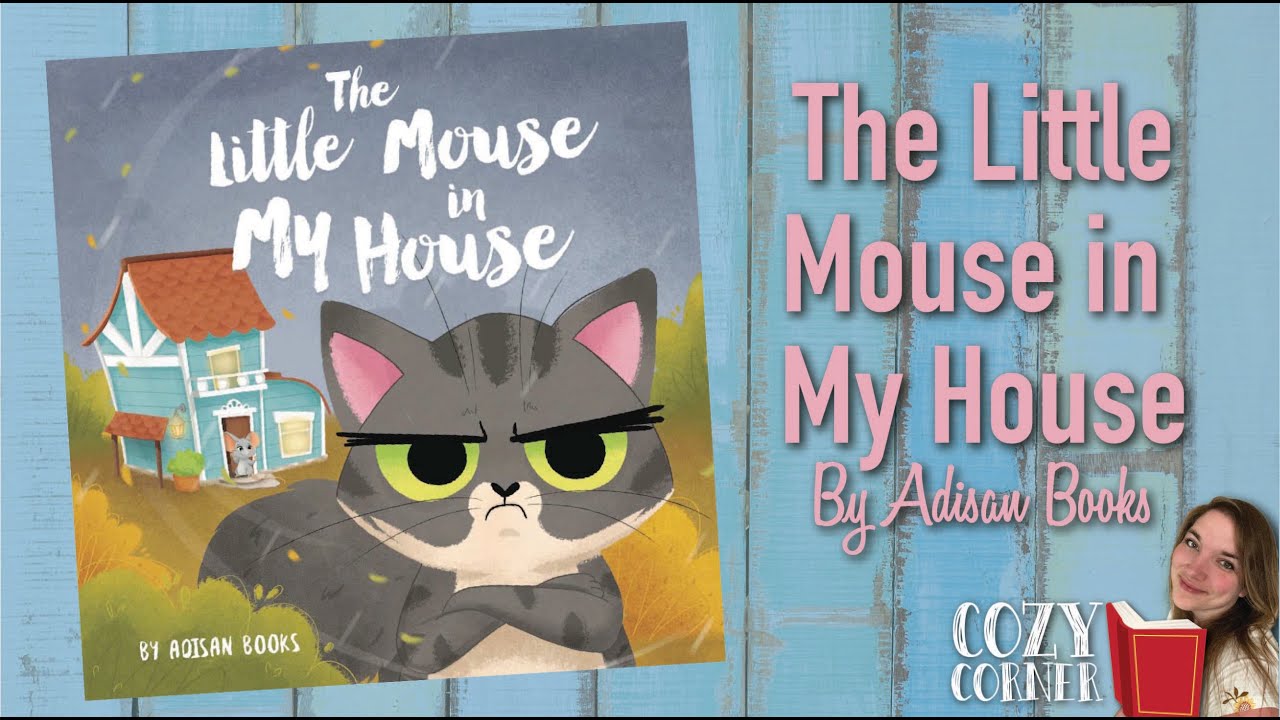 🏡 The Little Mouse In My House By Adisan Books I My Cozy Corner Story ...