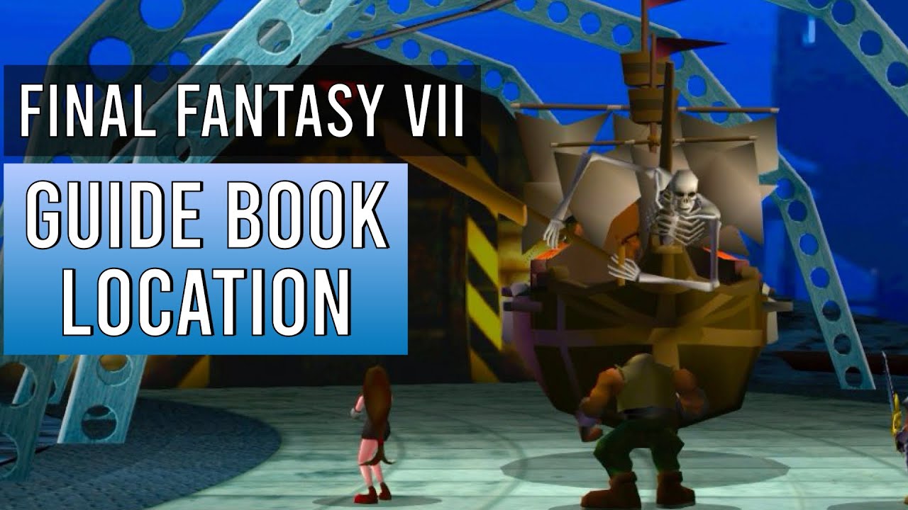 FF7 Ghost Ship and Guide Book location: How to get the Underwater ...