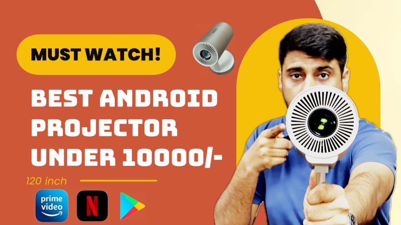 Unveiling Best Android Projector for 10K Budget - YouTube