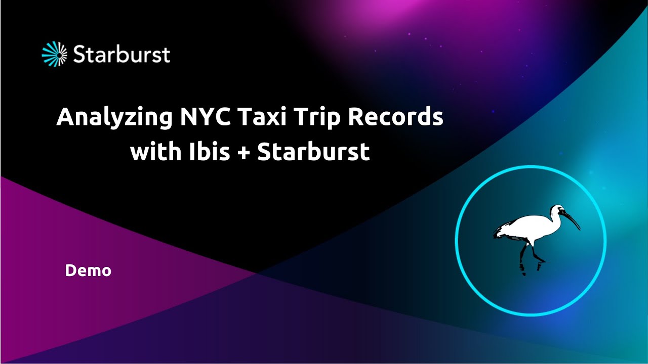 Analyzing NYC Taxi Trip Records with Ibis + Starburst - YouTube