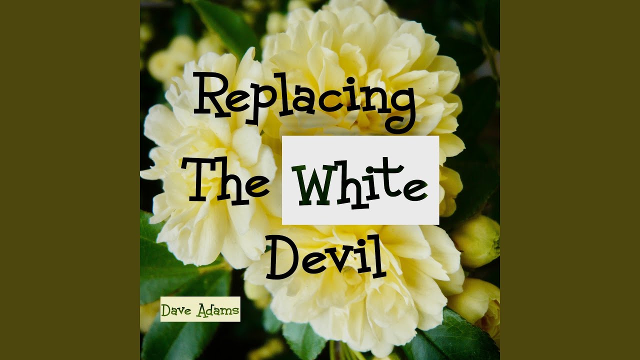 Replacing The White Devil - YouTube