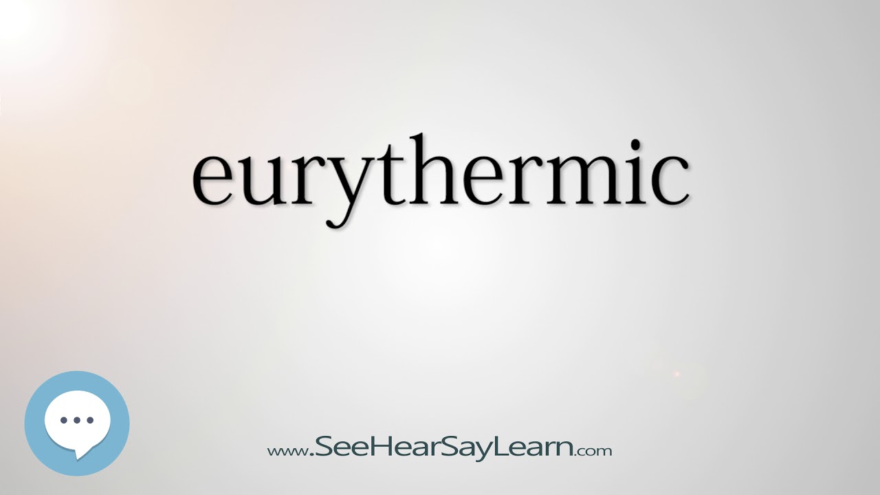 eurythermic - Smart & Obscure English Words Defined 🗣🔊 - YouTube