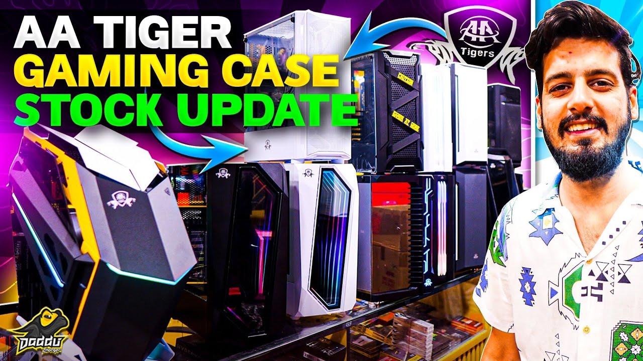 AA Tigers Gaming Case Stock Update - Daddu Charger Gaming Store - YouTube