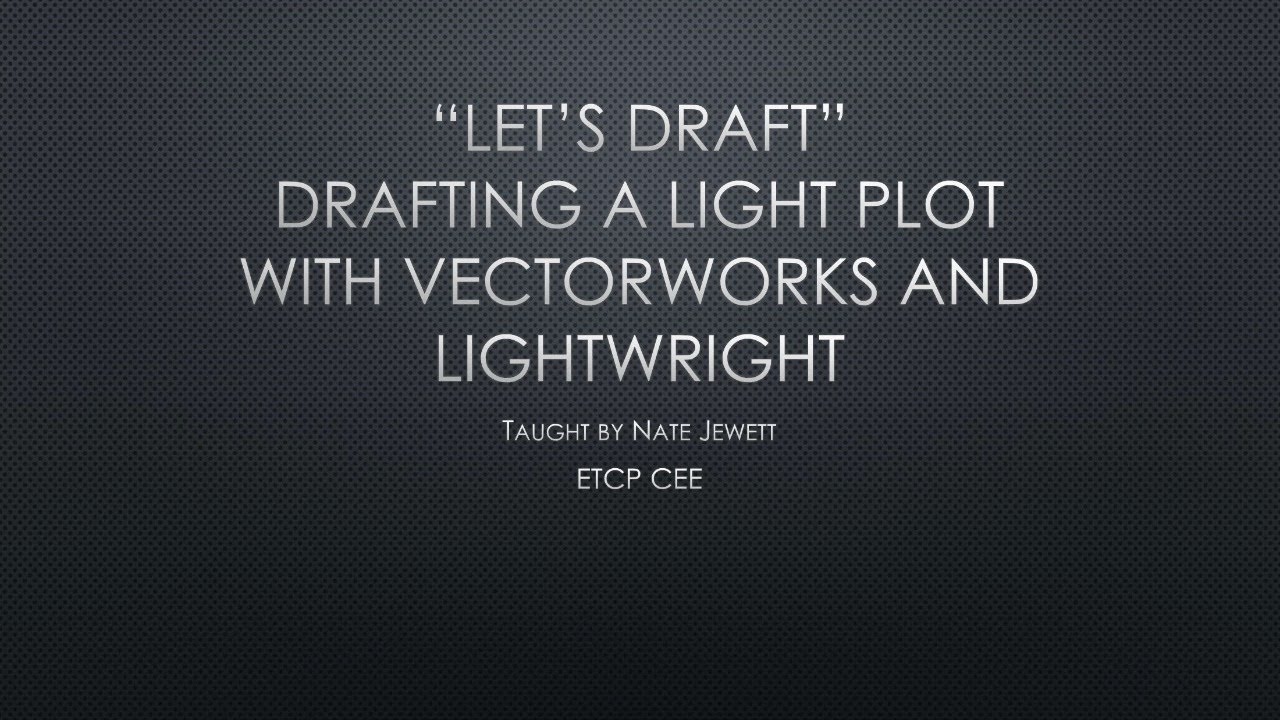 Lets Draft Drafting A Light Plot With Vectorworks And Lightwright