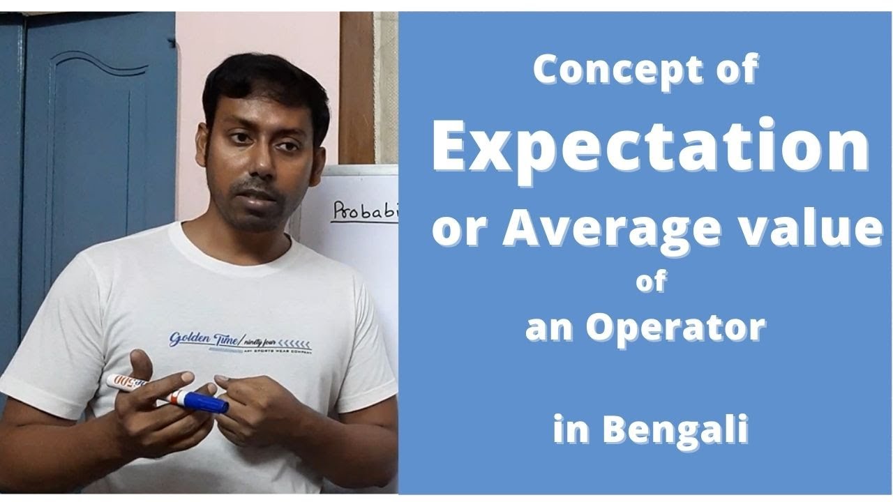Quantum -Lec-11 : Concept Of Expectation or Average value of an ...