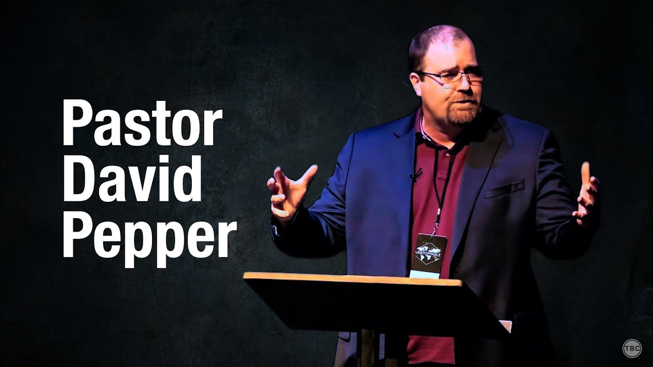 Pastor David Pepper (Message Only) - YouTube