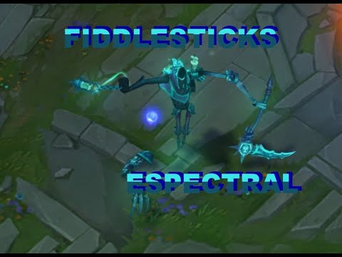 👻FIDDLESTICKS ESPECTRAL skin lol interacciones 2020 CASTELLANO ...