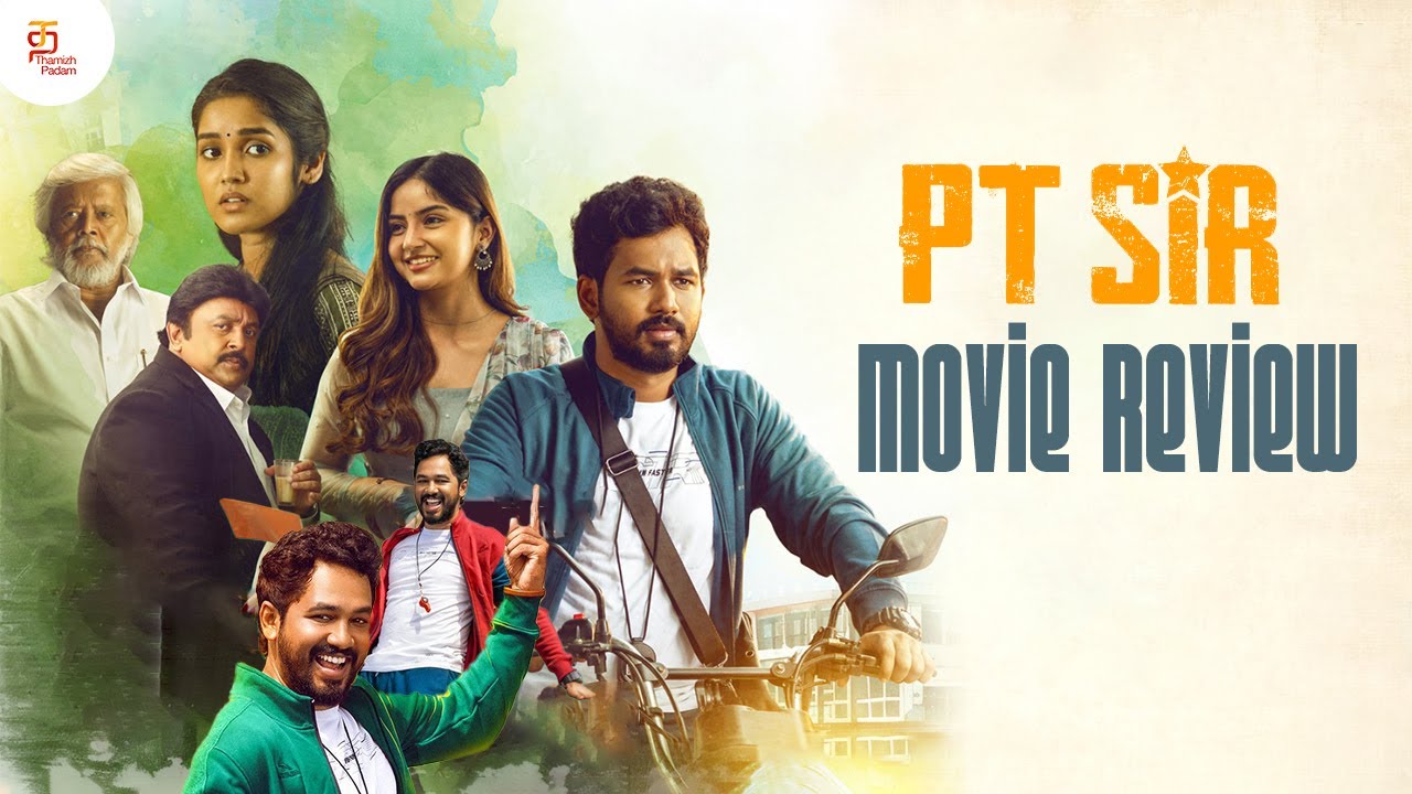 PT Sir Tamil Movie Review | Hip Hop Tamizha | Kashmira Pardesi ...