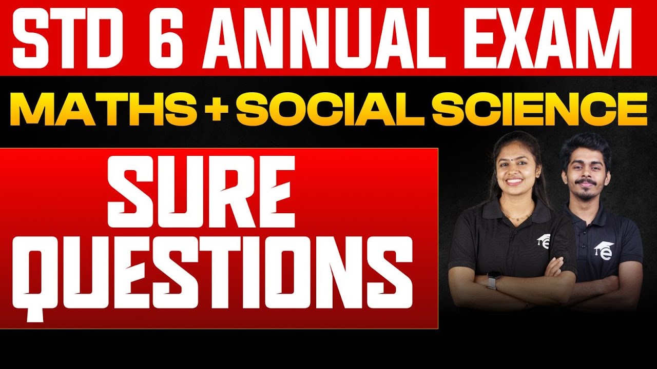 STD 6 Annual Exam | Maths + Social Science | Sure Questions | Eduport ...
