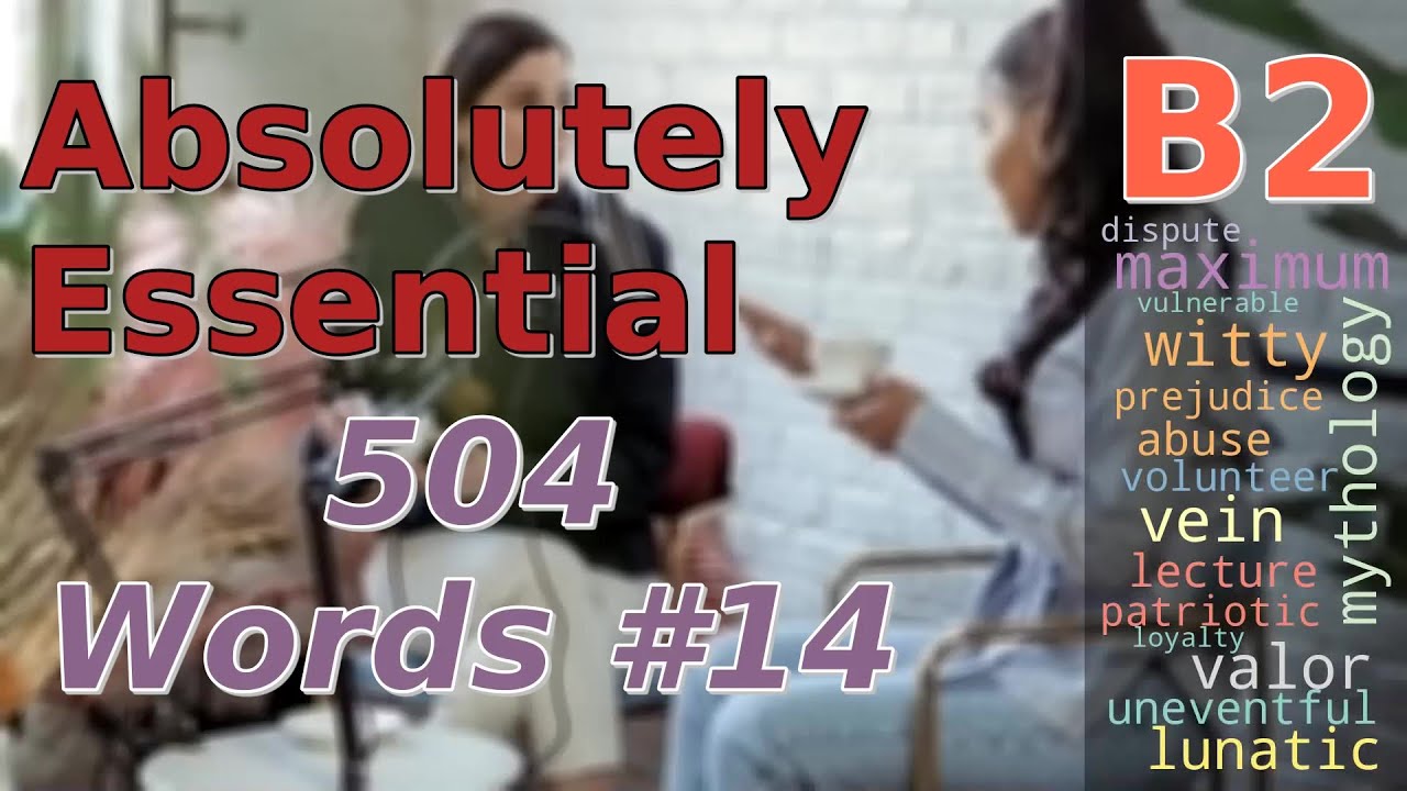 Vocabulary Boost - 504 Absolutely Essential Words #14 - Example ...