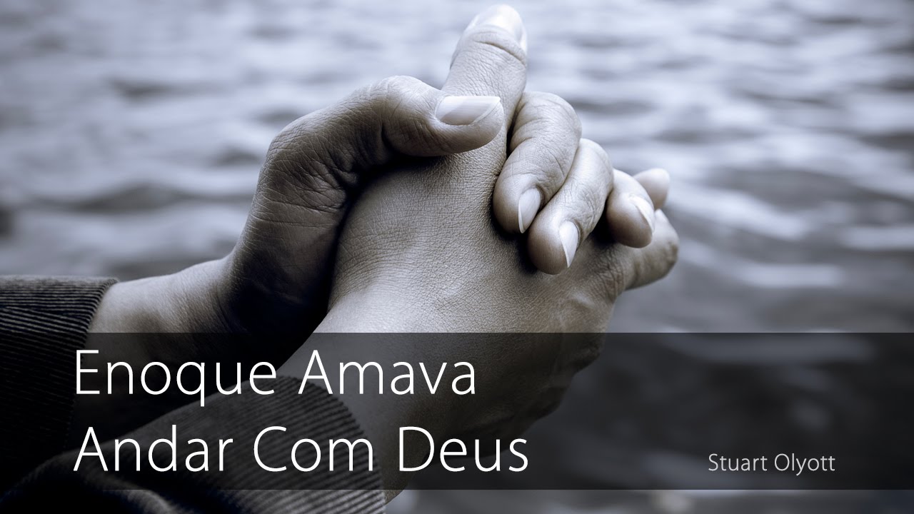 Enoque Caminhando Com Deus Permaneça No Caminho Correto! Se Você
