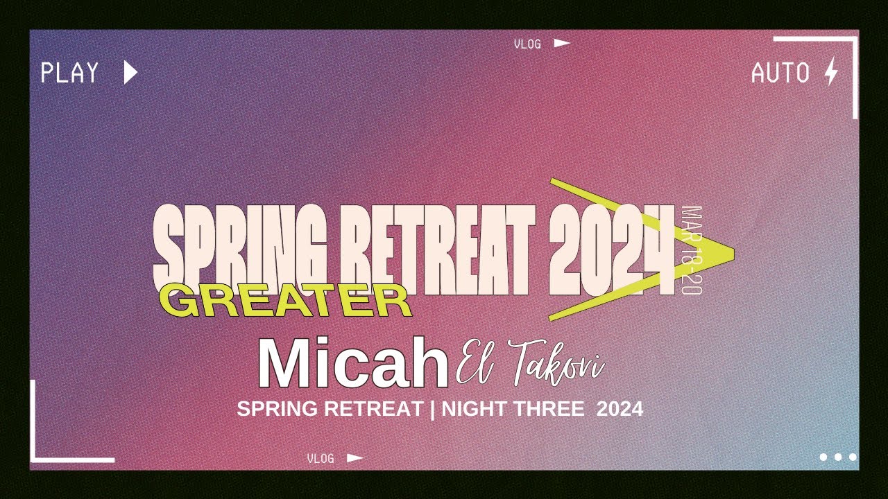 AY Spring Retreat | Night 3 | Michael El Takori - YouTube