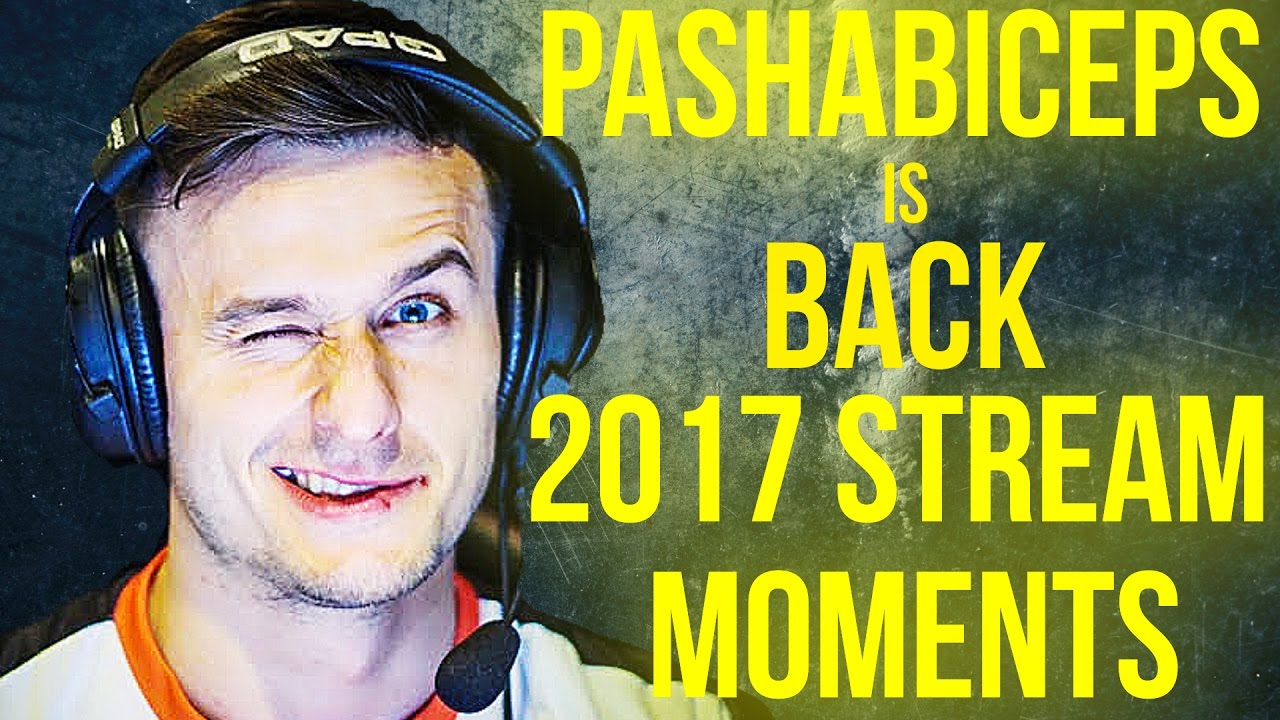 PASHABICEPS is BACK 2017 STREAM FUNNY MOMENTS - YouTube