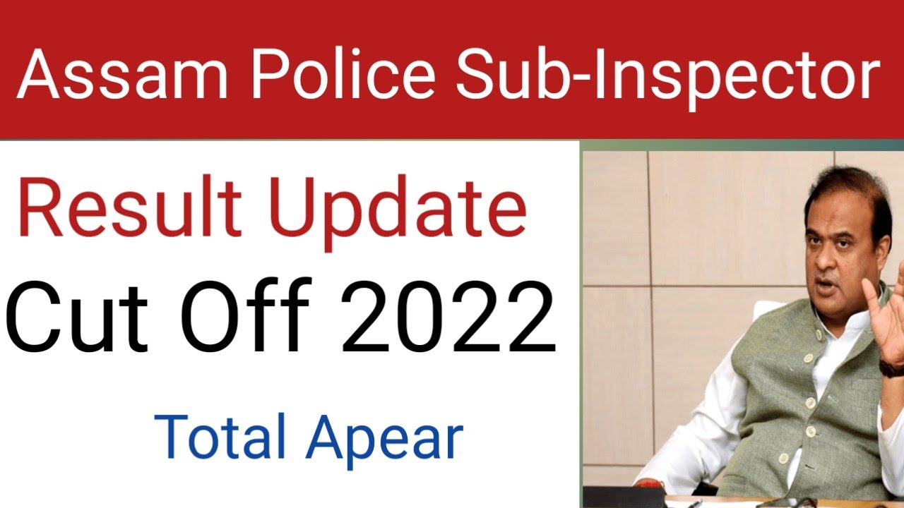 Assam Police Si Result 2022 ! Si Cutoff 2022 ! - YouTube