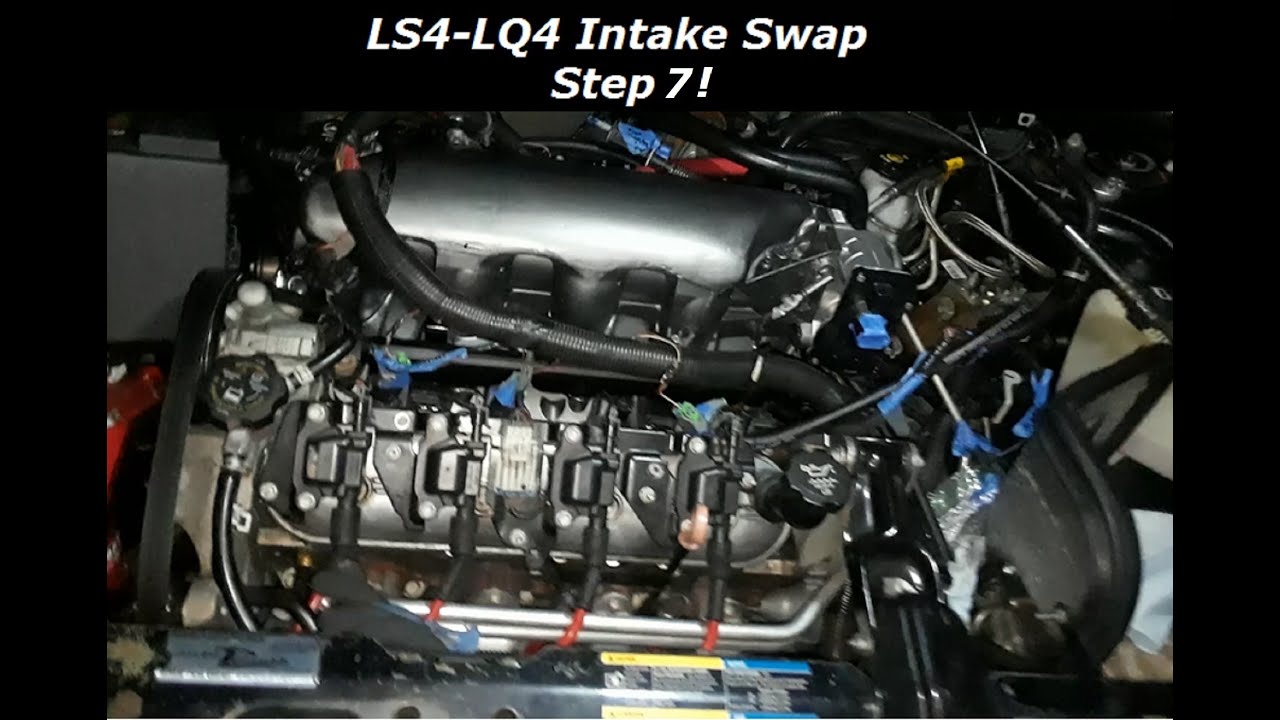 LS4-LQ4 Intake Swap Step 7 - YouTube