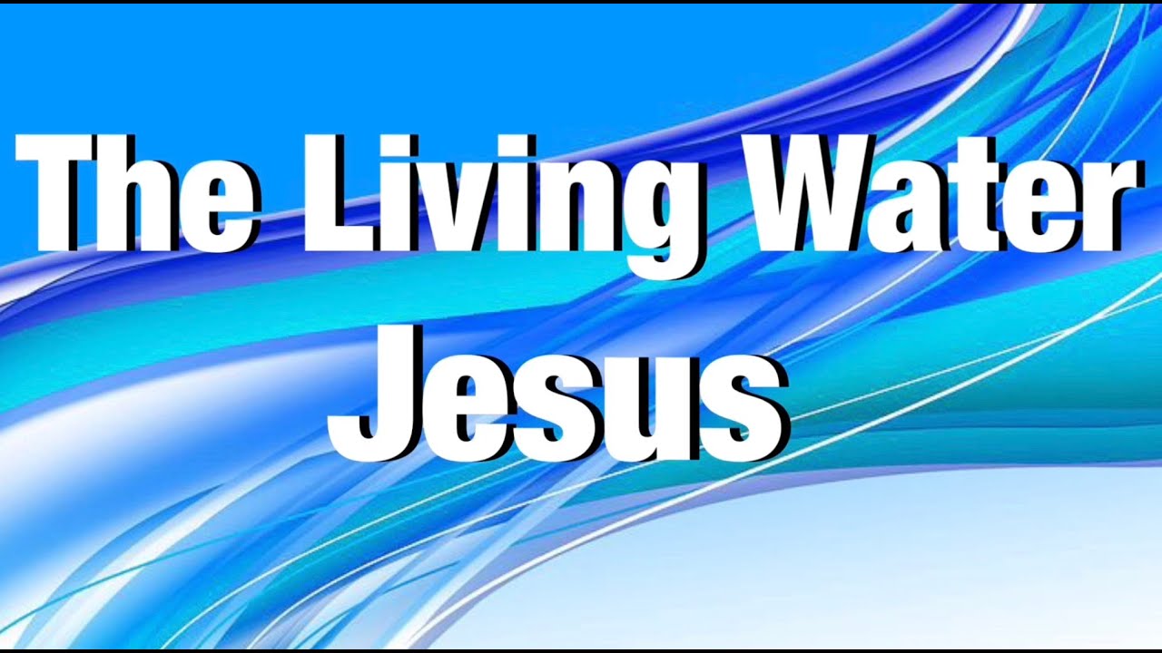 Everlasting Water Jesus LIVING WORD DEVOTIONAL By Pastor Mensa Otabil